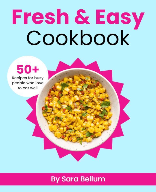 Colorful Fresh and Easy Cooking Recipes Cookbook Poster Template