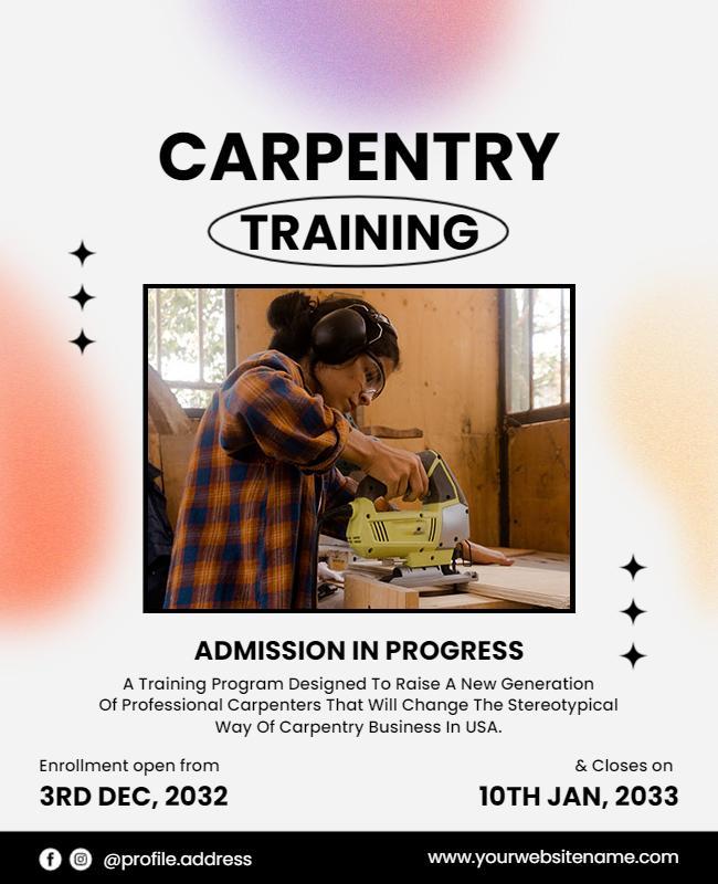 Professional Carpentry Training Program Admission Poster Template